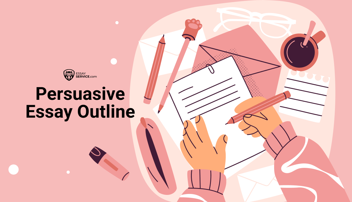 Persuasive Essay Outline: A Complete Guide with Examples